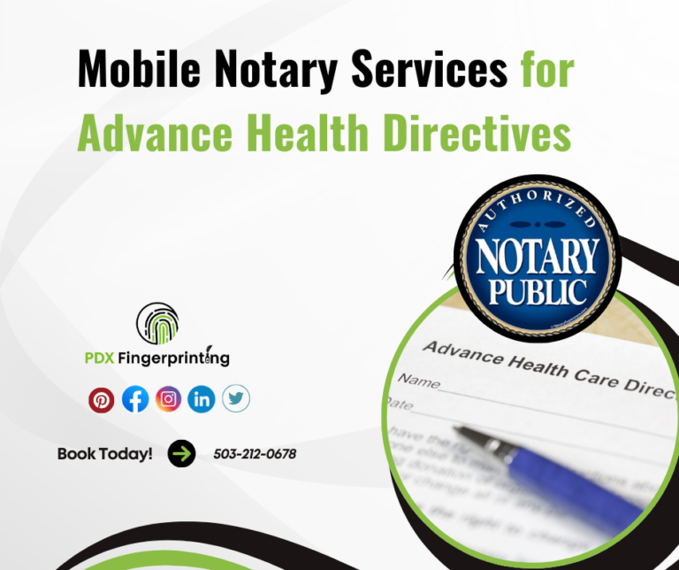 Mobile Notary Services for Advance Health Directives in West Linn, Oregon