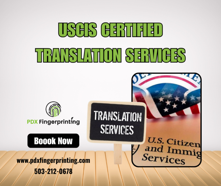 USCIS Certified Translation Services in Oregon